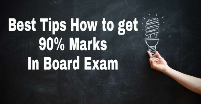 Tips How to Score more than 90% marks in Board Exam
