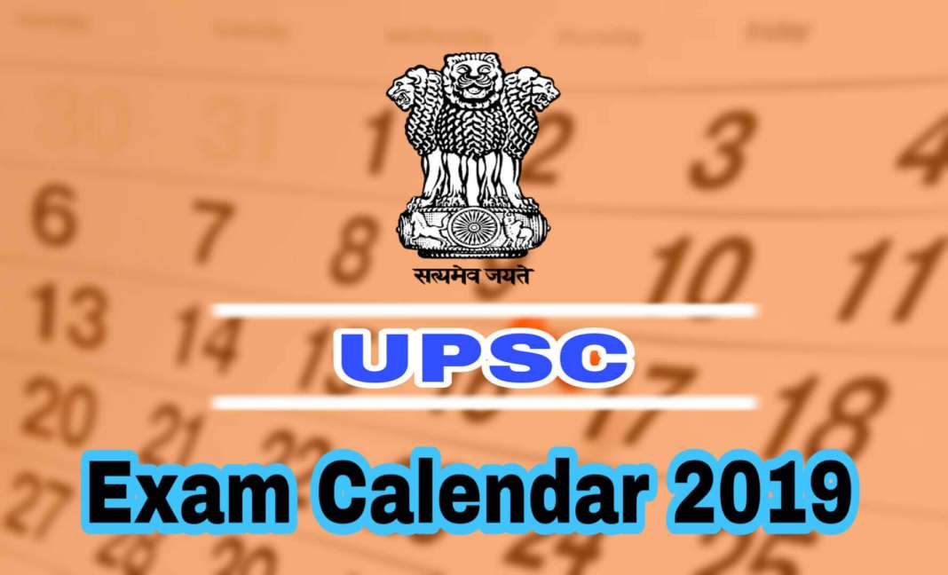UPSC Exam Calendar 2019 for all the Exams conduct by UPSC