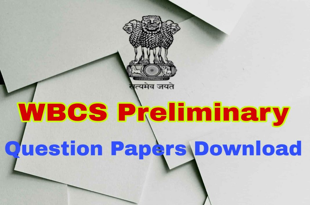 WBCS Previous 10 Years Question Papers Download Prelims Exam