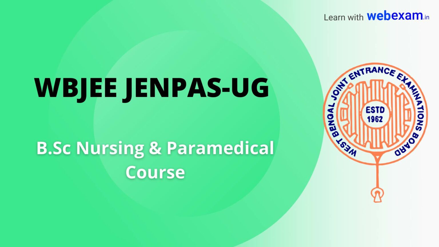 WBJEE JENPAS-UG 2025 (B.Sc Nursing Paramedical Admission) Online Application, Syllabus ...