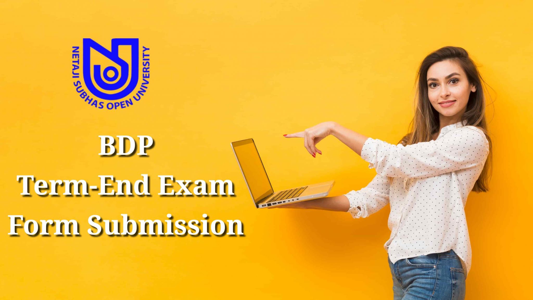 NSOU BDP Exam Form Submission Online - Term End Examination 2021