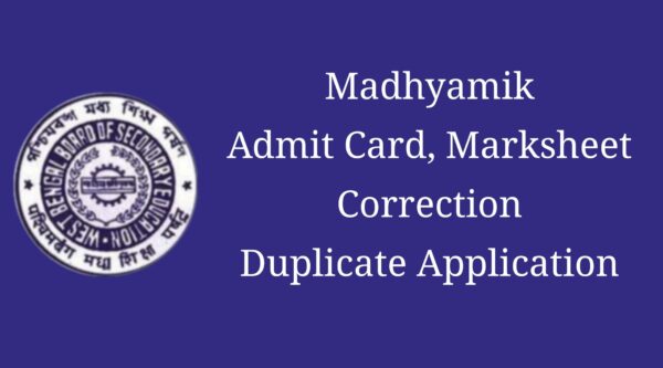 Apply for Duplicate Madhyamik Admit, Registration, Original Migration Certificate and Mark sheet ...